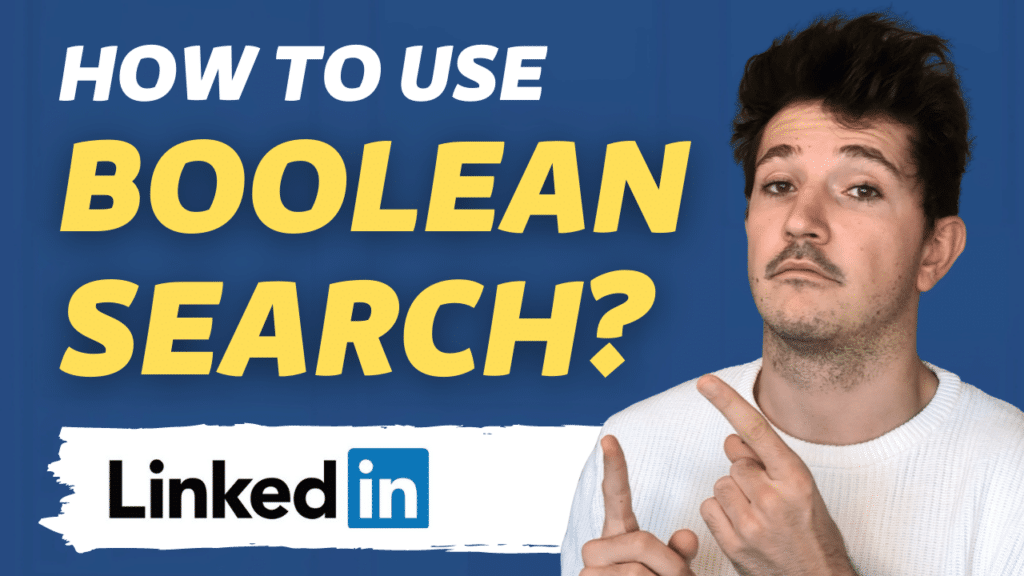 How To Use Linkedin Boolean Search? (With Examples)