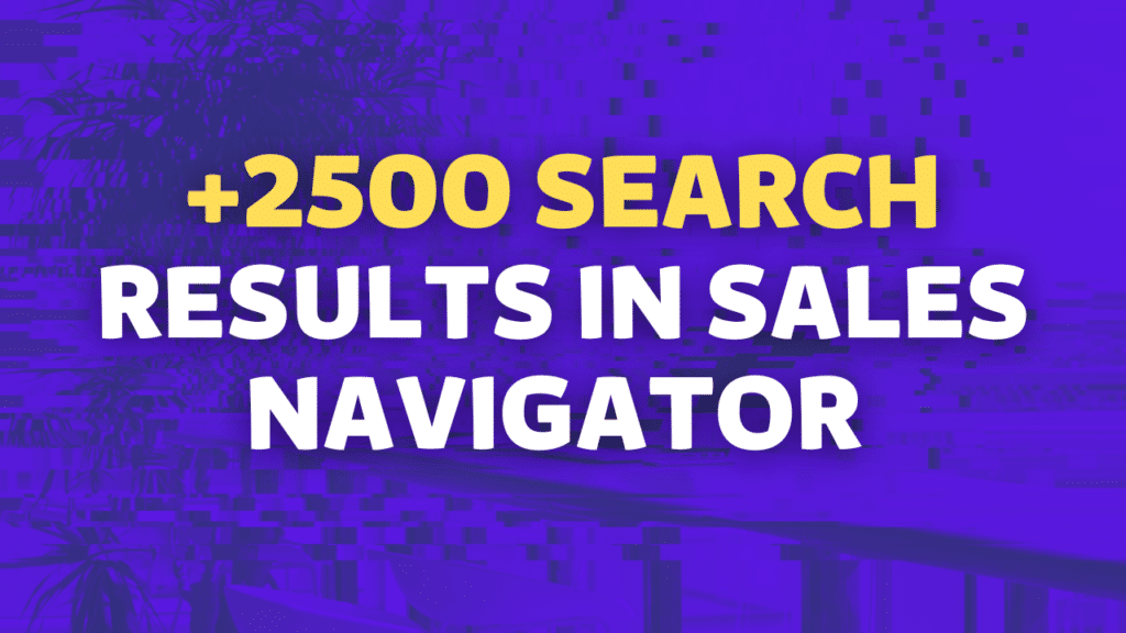 15 LinkedIn Sales Navigator Benefits and Features in 2025
