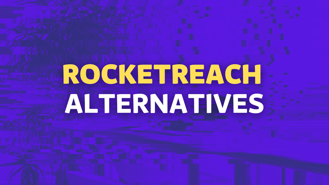 11 RocketReach Alternatives & Competitors [Free + Paid]