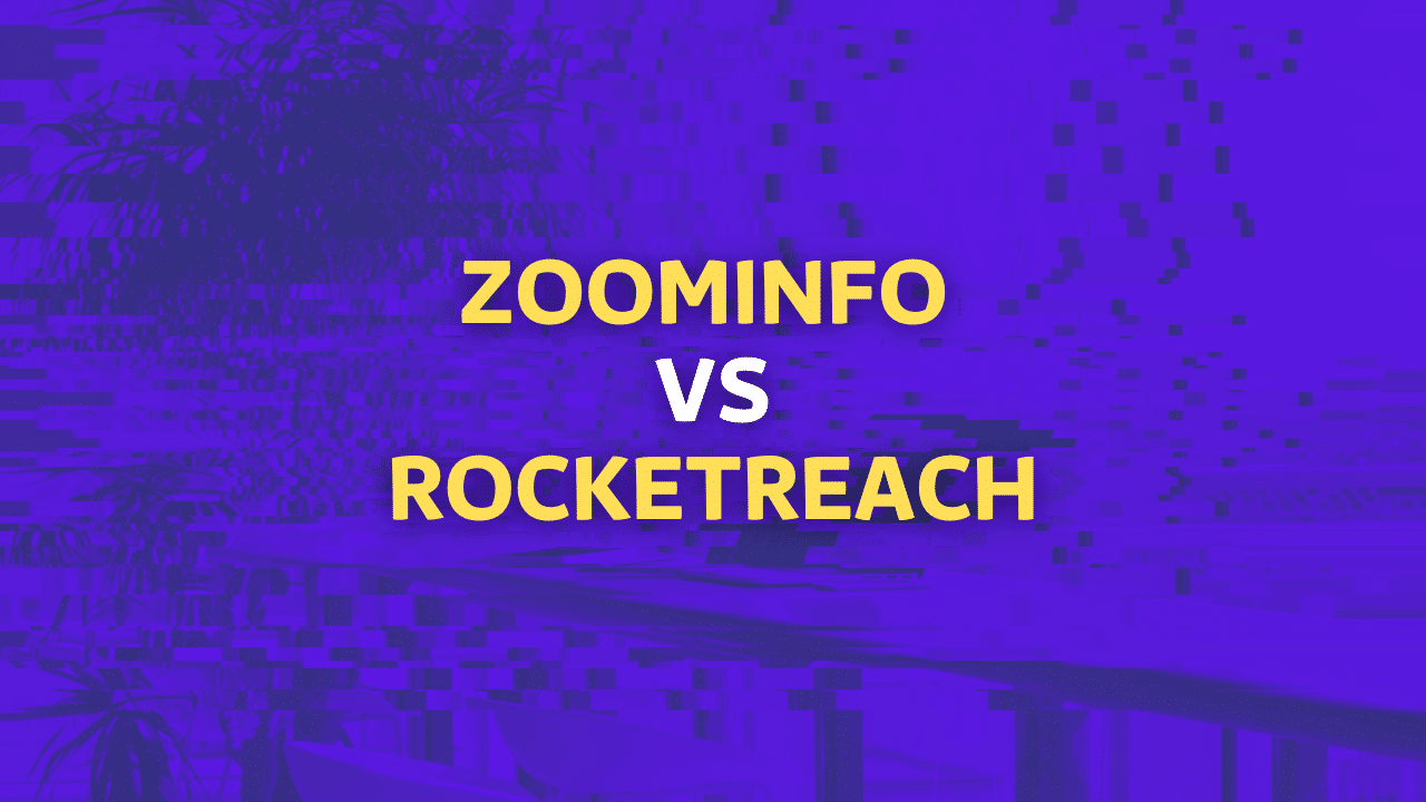 ZoomInfo vs RocketReach: Which is Better in 2025?